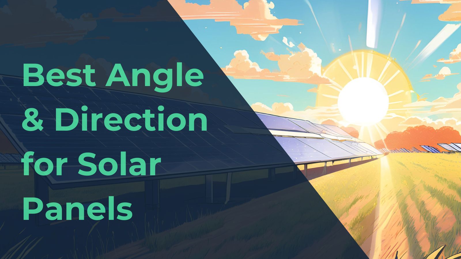Best Angle & Direction For Solar Panels in the UK | Glow Green