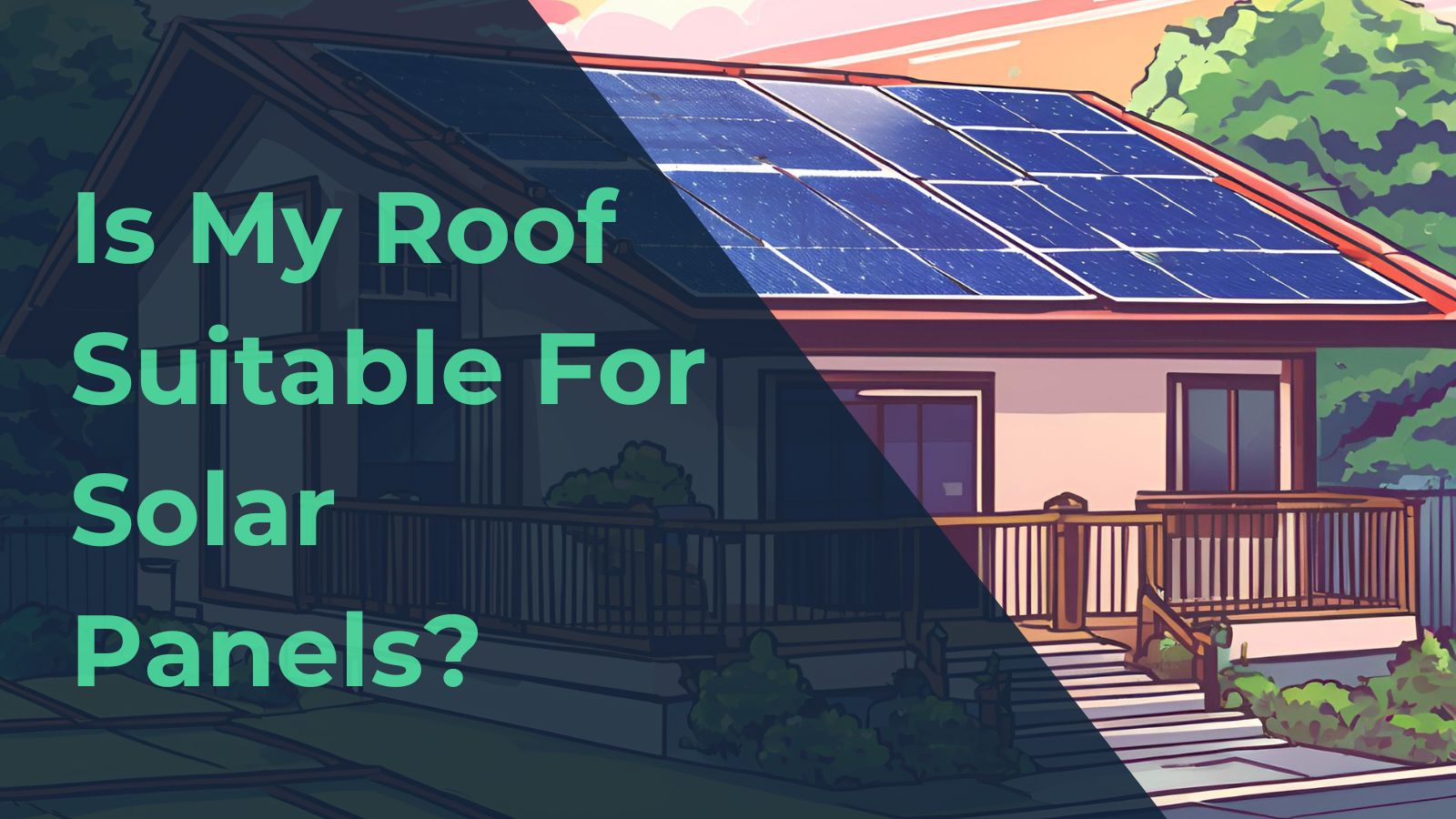 Is My Roof Suitable For Solar Panels? | Glow Green