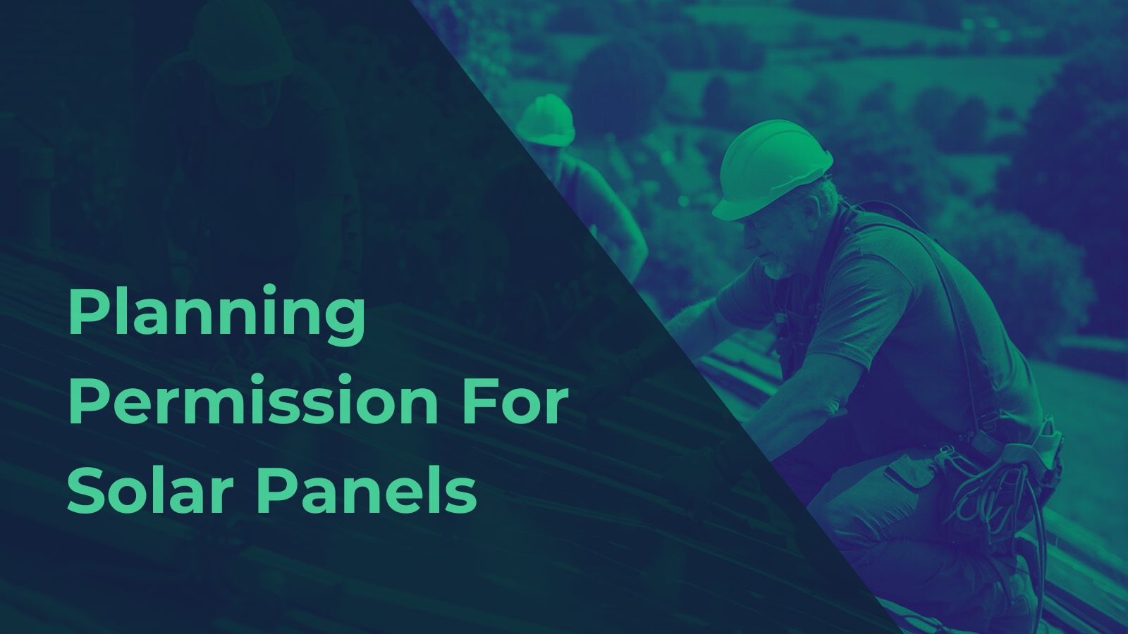 Do You Need Planning Permission For Solar Panels? | Glow Green