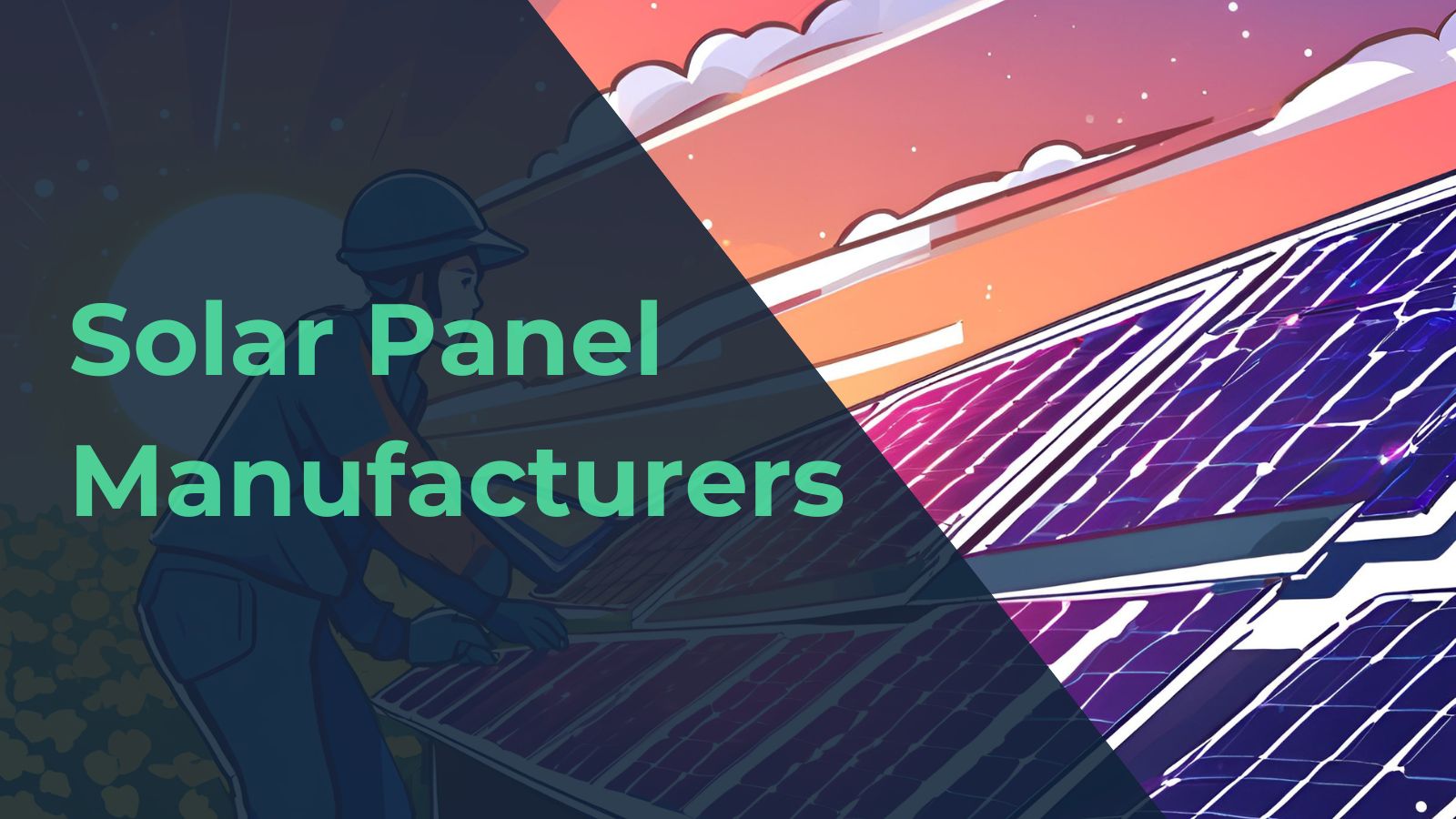 Solar Panel Manufacturers: Top 10 Companies In The World ☀️ | Glow Green